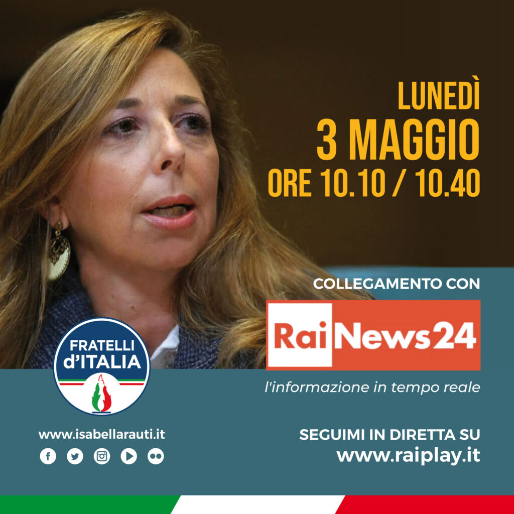 Lunedì 3 maggio, ore 10:10 – Collegamento con RaiNews24 | Isabella Rauti